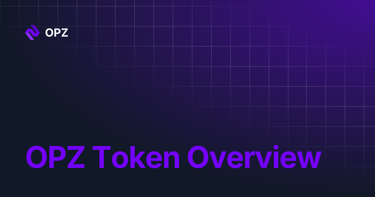 OPZ Token Overview | OPZ